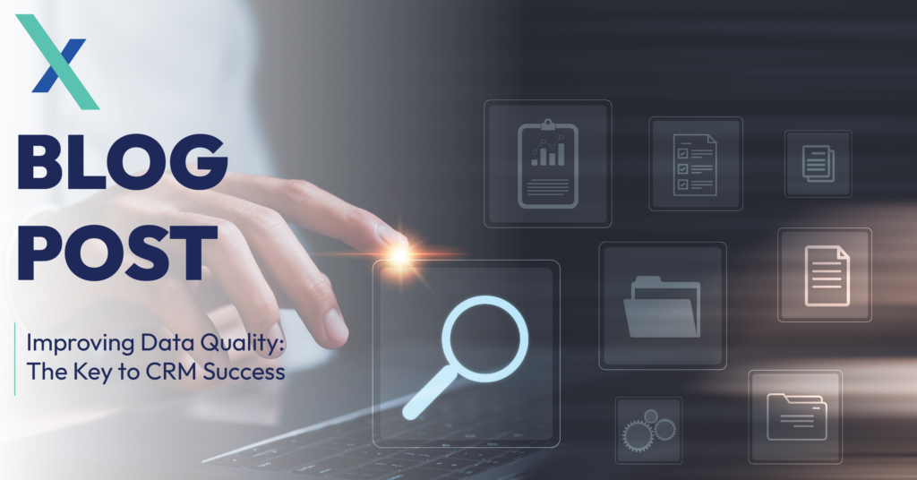 Improving Data Quality: The Key to CRM Success - CloudExtend