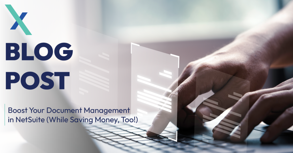 Boost Your Document Management in NetSuite (While Saving Money, Too ...