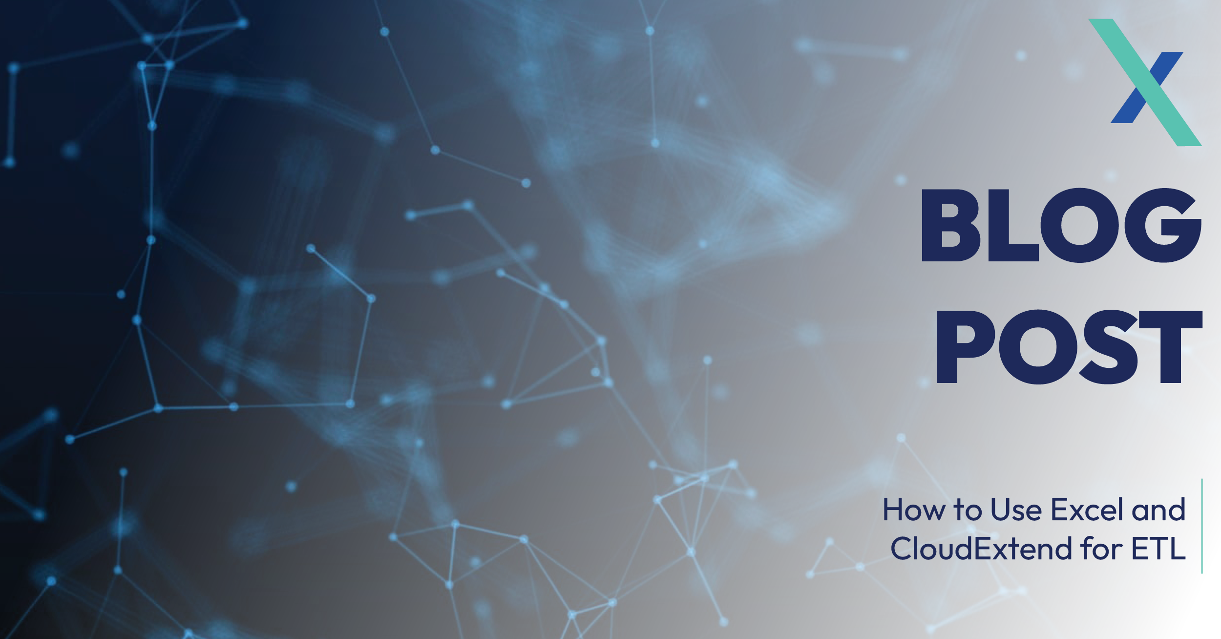 How to Use Excel and CloudExtend for ETL - CloudExtend